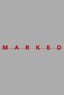 Marked: Season 1, Episode 5 | Rotten Tomatoes