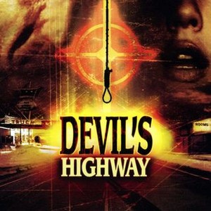 Devil's Highway - Rotten Tomatoes