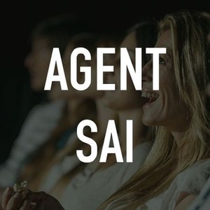 Agent Sai - Rotten Tomatoes