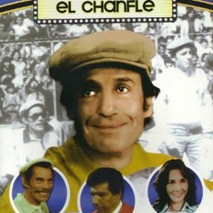 El Chanfle - Rotten Tomatoes