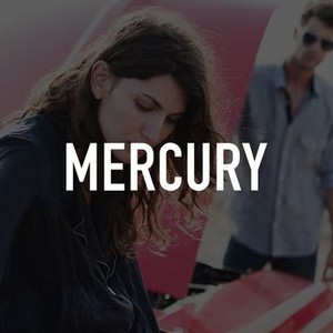 Mercury (2018) - Rotten Tomatoes