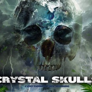 Crystal Skulls - Rotten Tomatoes