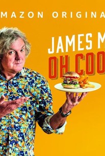 James May: Oh Cook! | Rotten Tomatoes