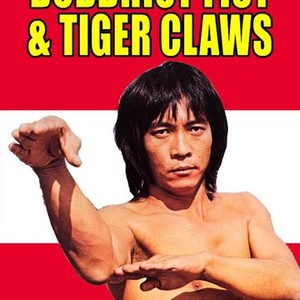 Buddhist Fist & Tiger Claws - Rotten Tomatoes