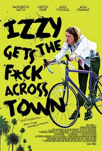 Izzy Gets the F... Across Town | Rotten Tomatoes