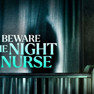 Beware the Night Nurse - Rotten Tomatoes