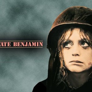 Private Benjamin - Rotten Tomatoes