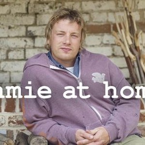 Jamie at Home - Rotten Tomatoes