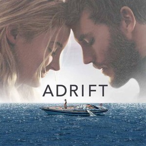 Adrift - Rotten Tomatoes