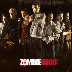 Zombie Hood - Rotten Tomatoes