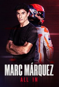 Marc Márquez: All In: Season 1 | Rotten Tomatoes