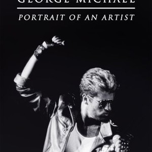 George Michael: Portrait of an Artist - Rotten Tomatoes