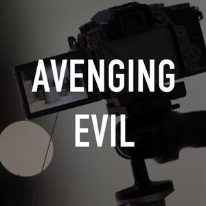 Avenging Evil - Rotten Tomatoes