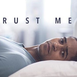 Trust Me - Rotten Tomatoes