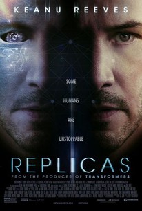 Replicas | Rotten Tomatoes
