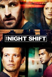 The Night Shift - Rotten Tomatoes