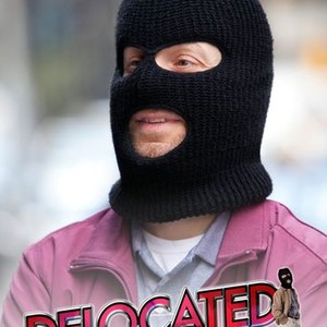 Delocated: Season 1, Episode 6 - Rotten Tomatoes