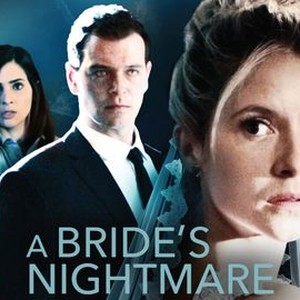 A Bride's Nightmare - Rotten Tomatoes