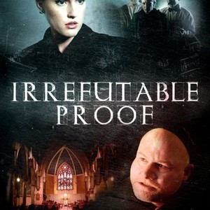 Irrefutable Proof - Rotten Tomatoes