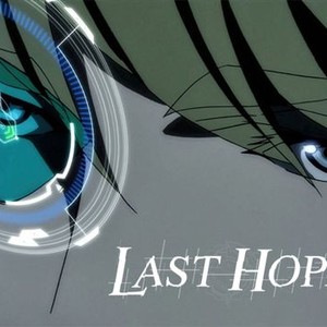 Last Hope - Rotten Tomatoes