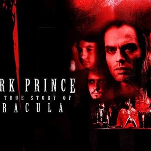 Dark Prince: The True Story of Dracula (2000) - Rotten Tomatoes