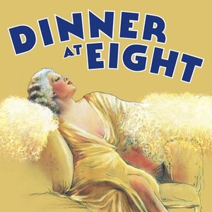 Dinner at Eight - Rotten Tomatoes