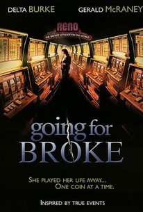 Going for Broke (2003) | Rotten Tomatoes