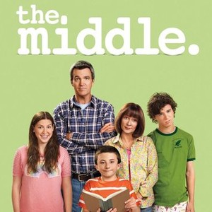 The Middle - Rotten Tomatoes
