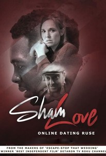 Sham Love: Online Dating Ruse - Movie Reviews | Rotten Tomatoes
