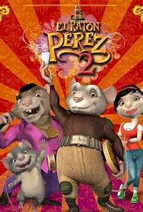 El Raton Perez 2 (2008) - Rotten Tomatoes