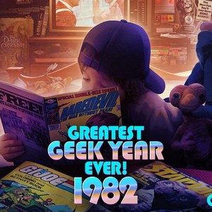 Greatest Geek Year Ever: 1982 - Rotten Tomatoes