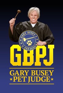 Gary Busey, Pet Judge | Rotten Tomatoes