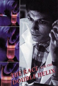 The Race for the Double Helix | Audience Reviews | Rotten Tomatoes