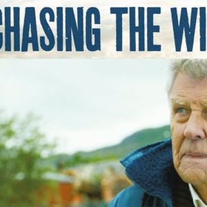Chasing the Wind - Rotten Tomatoes