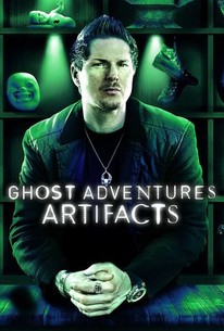 Ghost Adventures: Artifacts | Rotten Tomatoes