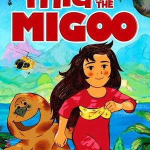 Mia and the Migoo - Rotten Tomatoes