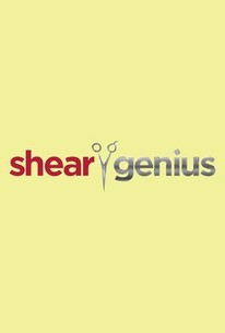 Shear Genius: Season 1, Episode 1 | Rotten Tomatoes