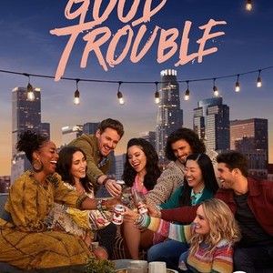 Good Trouble - Rotten Tomatoes
