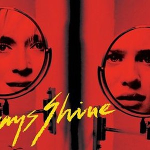 Always Shine - Rotten Tomatoes