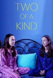 Two of a Kind (2014) | Rotten Tomatoes