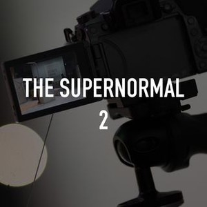 The Supernormal 2 - Rotten Tomatoes