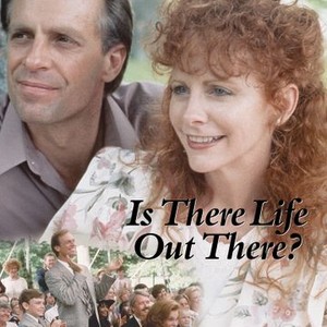 Is There Life Out There? - Rotten Tomatoes
