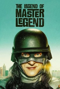 The Legend of Master Legend: Season 1 | Rotten Tomatoes