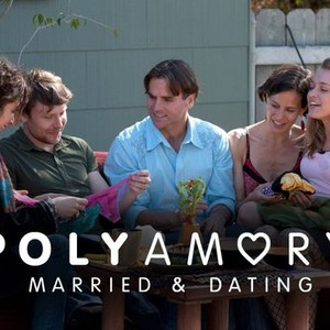 Polyamory: Married & Dating: Season 2, Episode 6 - Rotten Tomatoes