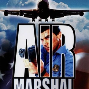 Air Marshal - Rotten Tomatoes