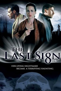The Last Sign (2004) - Rotten Tomatoes