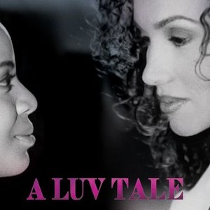 A Luv Tale - Rotten Tomatoes