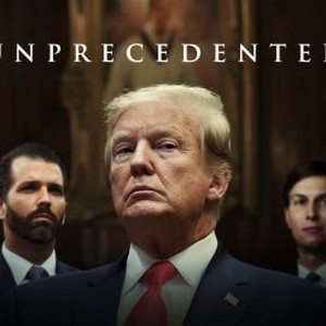 Unprecedented - Rotten Tomatoes