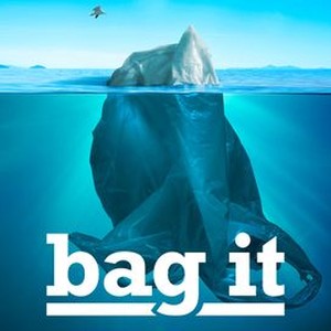 Bag It - Rotten Tomatoes