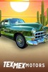 Tex Mex Motors: Season 1 | Rotten Tomatoes
